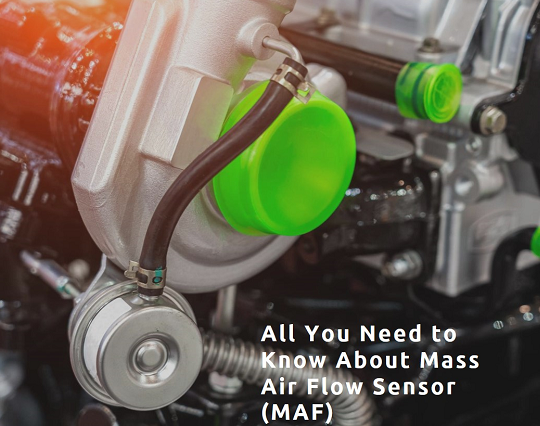 Mass Air Flow Sensor (MAF): What It is, Replacement & Working